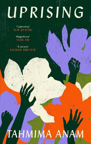 Uprising by Tahmima Anam | Waterstones