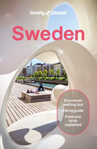 Lonely Planet Sweden by Lonely Planet, Marc Di Duca | Waterstones