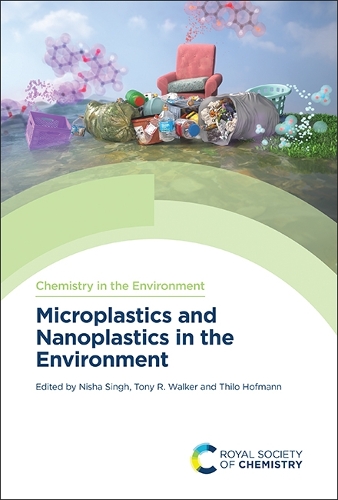 Microplastics and Nanoplastics in the Environment by Nisha Singh, Thilo ...