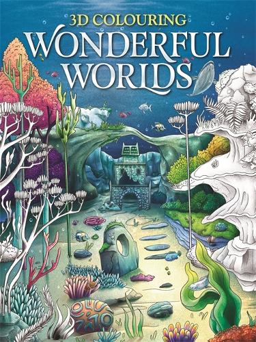 3D Colouring: Wonderful Worlds by Igloo Books Ltd | Waterstones