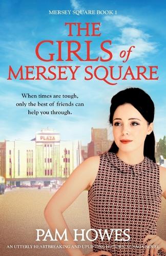The Girls Of Mersey Square by Pam Howes | Waterstones