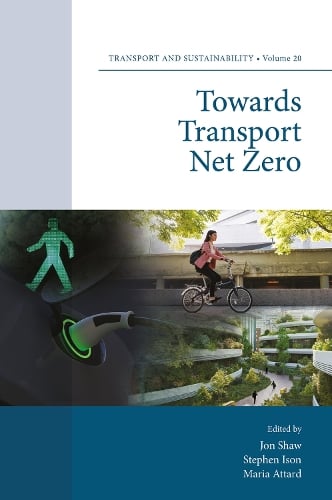 Towards Transport Net Zero by Jon Shaw, Stephen Ison | Waterstones