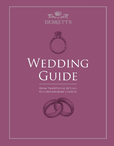 The Debrett's Wedding Guide by Elizabeth Wyse | Waterstones