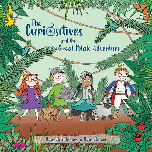 The CuriOsitives and the Great Potato Adventure by Hannah Salisbury ...