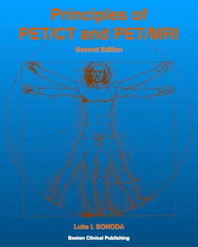Principles of PET/CT and PET/MRI Second Edition by Luke Ienari Sonoda | Waterstones