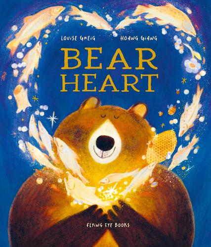 Bear Heart by Louise Greig, Hoang Giang | Waterstones