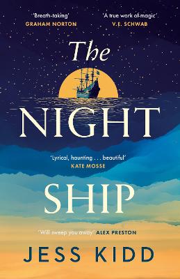 The Night Ship by Jess Kidd | Waterstones
