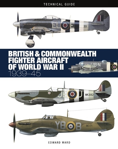 British Fighter Aircraft WWII by Edward Ward | Waterstones
