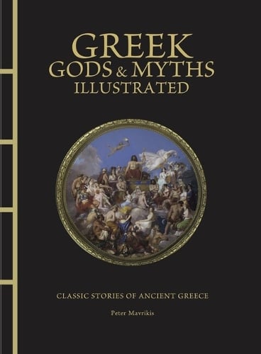 Greek Gods & Myths Illustrated by Peter Mavrikis | Waterstones