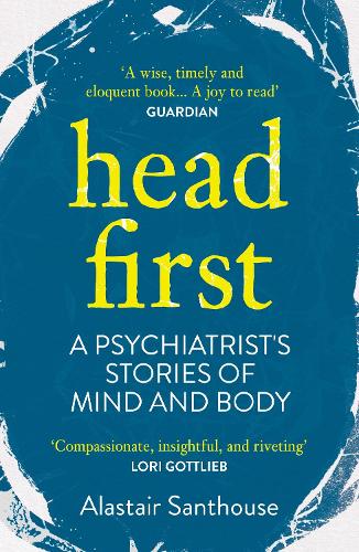 Head First by Alastair Santhouse | Waterstones