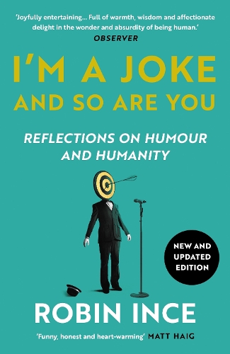 I'm a Joke and So Are You by Robin Ince, Stewart Lee | Waterstones