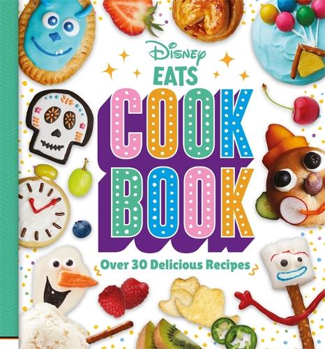 Disney EATS Cook Book by Walt Disney | Waterstones