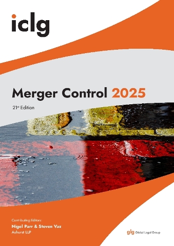 International Comparative Legal Guide to Merger Control 2025 by Nigel ...