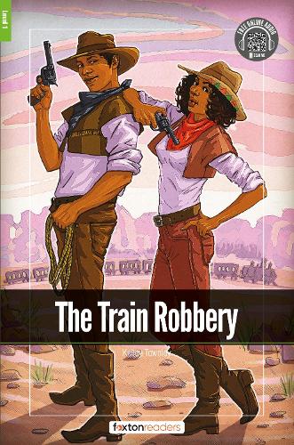 The Train Robbery - Foxton Readers Level 1 (400 Headwords CEFR A1-A2 ...