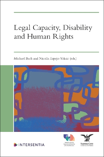 Legal Capacity, Disability and Human Rights by Michael Bach, Nicolás ...