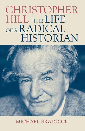 Christopher Hill by Michael Braddick | Waterstones