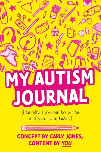 My Autism Journal by Carly Jones | Waterstones