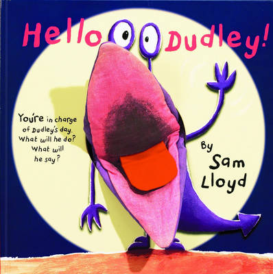 Hello Dudley by Sam Lloyd | Waterstones