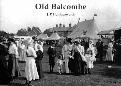Old Balcombe by J. P. Hollingsworth | Waterstones