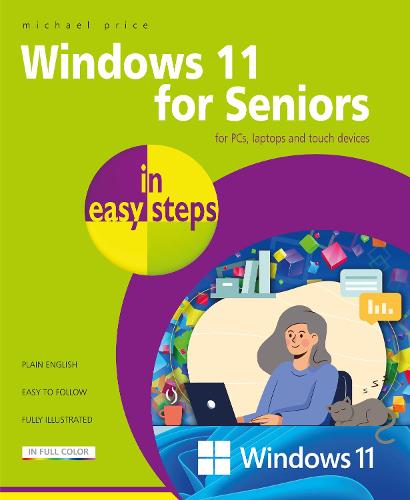 Windows 11 for Seniors in easy steps by Michael Price, Nick Vandome ...