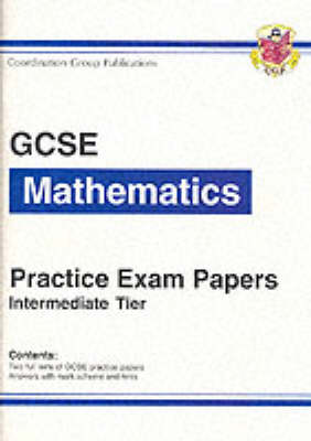 GCSE Mathematics Practice Exam Papers: Intermediate Level 1 Pt. 1 & 2 ...