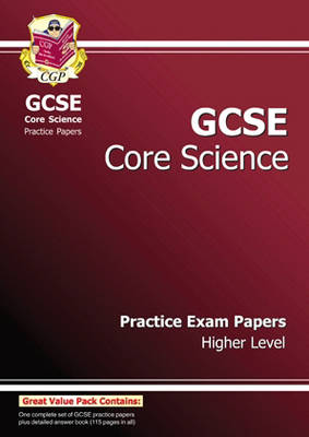 GCSE Core Science Practice Papers - Higher (A*-G course) by CGP Books ...