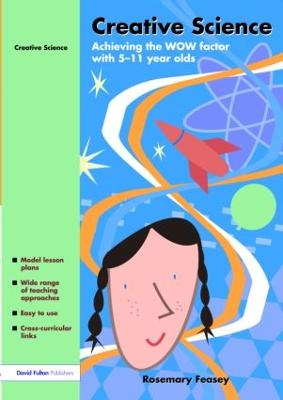 Creative Science by Rosemary Feasey | Waterstones