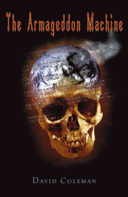 The Armageddon Machine by Dr David Coleman | Waterstones