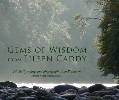 Gems of Wisdom - from Eileen Caddy by Eileen Caddy | Waterstones