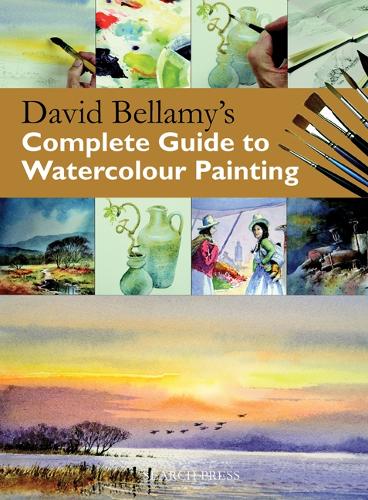 David Bellamy's Complete Guide to Watercolour Painting by David Bellamy ...