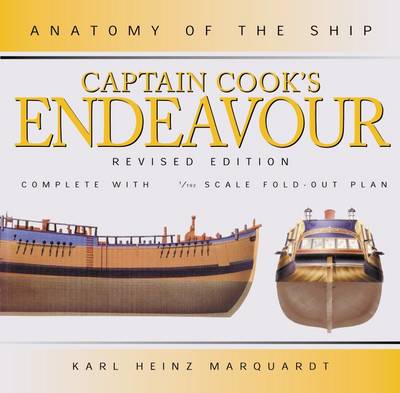 Anatomy of the Ship: Captain Cook's Endeavor by Karl Heinz Marquardt ...