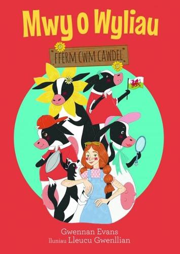 Fferm Cwm Cawdel: Mwy o Wyliau Fferm Cwm Cawdel by Gwennan Evans ...