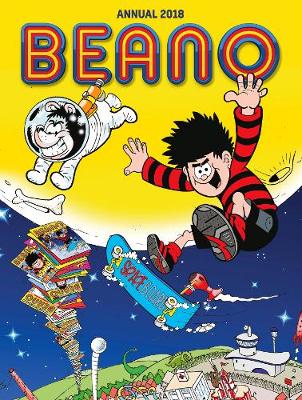 Beano Annual 2018 by Parragon Books Ltd | Waterstones