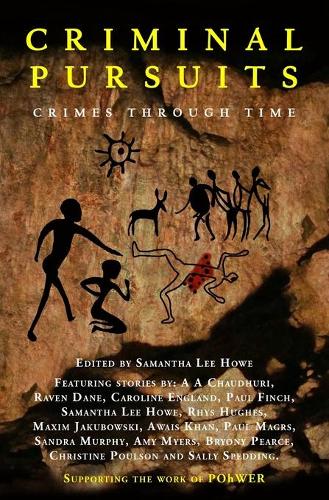 Criminal Pursuits: Crimes Through Time by Samantha Lee Howe | Waterstones