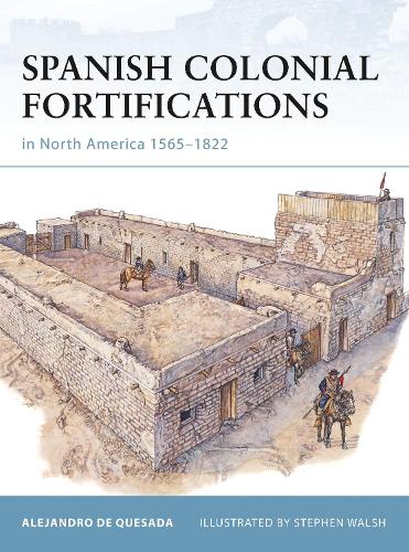 Spanish Colonial Forts