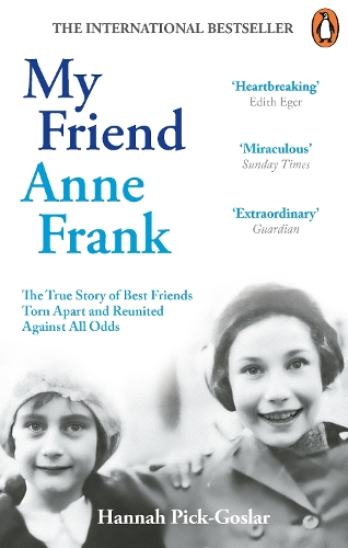 My Friend Anne Frank by Hannah Pick-Goslar | Waterstones