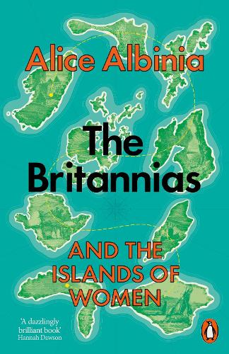 The Britannias by Alice Albinia | Waterstones