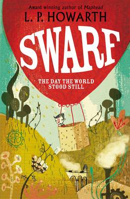 Swarf by L. P. Howarth | Waterstones