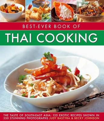Best Ever Book of Thai Cooking by Judy Bastyra, Becky Johnson | Waterstones