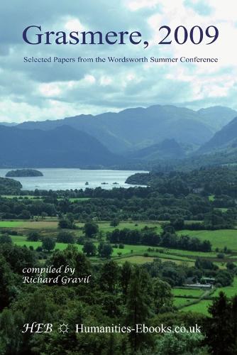 Grasmere 2009: Selected Papers from the Wordsworth Summer Conference by ...