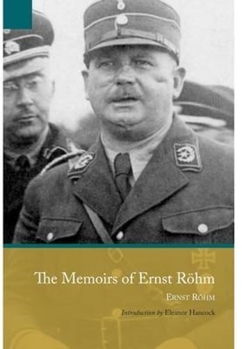 Memoirs of Ernst Rohm by Ernst Rohm | Waterstones