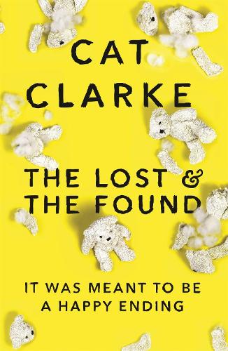 The Lost and the Found by Cat Clarke | Waterstones
