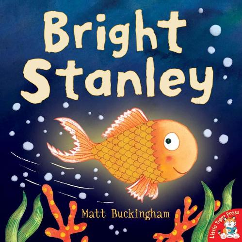 Bright Stanley by Matt Buckingham | Waterstones