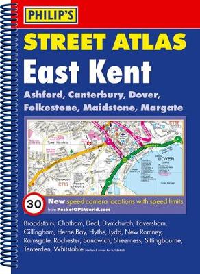 Philip's Street Atlas: East Kent | Waterstones