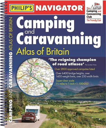 Philip's Navigator Camping and Caravanning Atlas of Britain: Spiral 3rd ...