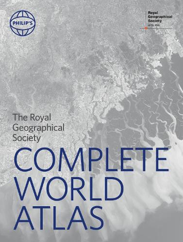 Philip's RGS Complete World Atlas by Philip's Maps | Waterstones