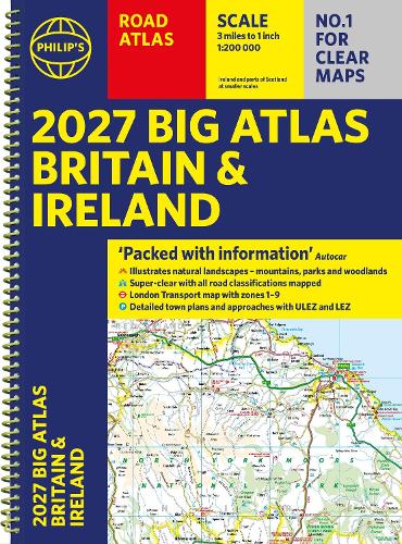Philip's 2027 Big Road Atlas of Britain and Ireland (A3 Spiral) by ...