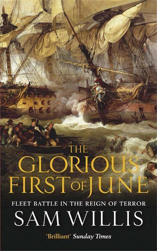 The Glorious First of June by Sam Willis | Waterstones