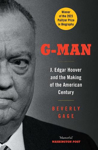 G-Man by Beverly Gage | Waterstones