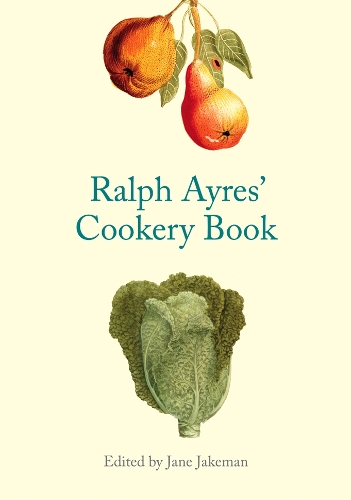 Ralph Ayres' Cookery Book by Jane Jakeman, David Vaisey | Waterstones